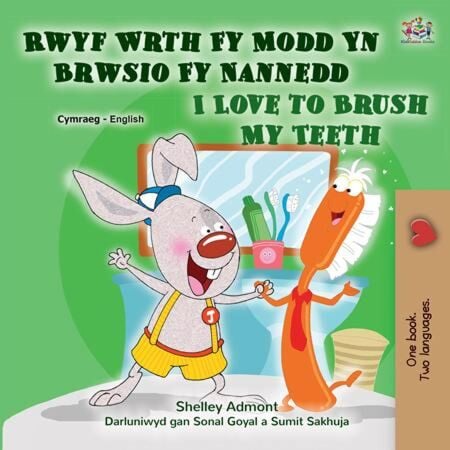 Rwyf Wrth Fy Modd Yn Brwsio Fy Nannedd I Love to Brush My Teeth - Welsh ...