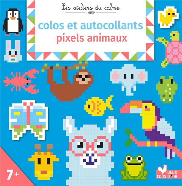 Colos et autocollants pixels animaux - 2017206350 - Livres jeux et d ...