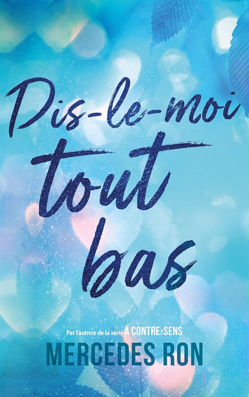 Dis-le-moi tout bas, le nouveau roman de Mercedes Ron- Romans pour Ado ...