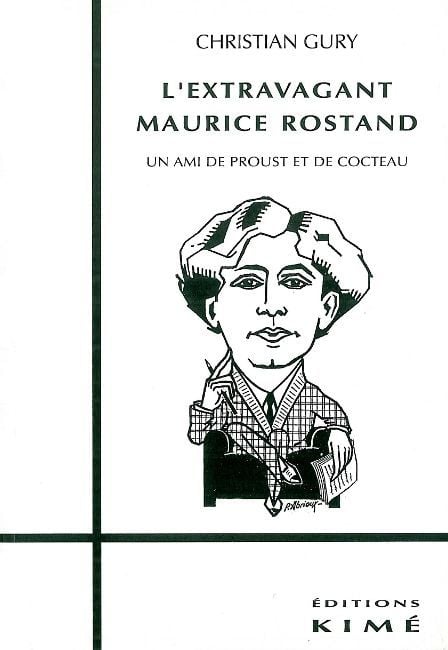 L'extravagant maurice rostand : Christian Gury - 2908212994 - Livre ...