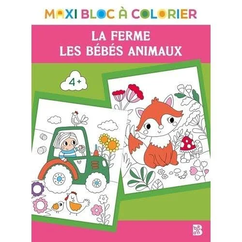 Maxi bloc à colorier - Ferme + bébés animaux - Coloriage et Dessin ...