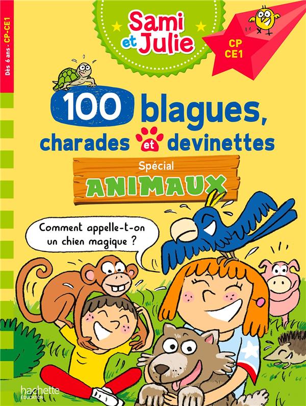 Sami et Julie : 100 blagues, charades et devinettes - Spécial Animaux ...