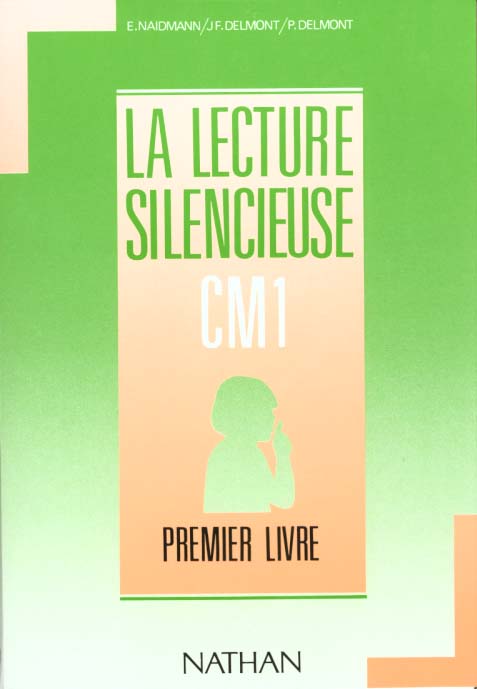 La lecture silencieuse - CM1 - fichier de l'élève t.1 : Naidmann ...
