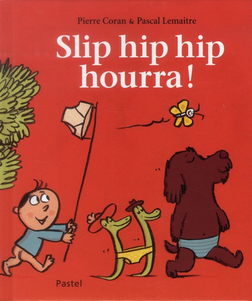 Slip hip hip hourra : Pascal Lemaître - Romans - Livres dès 12 ans ...