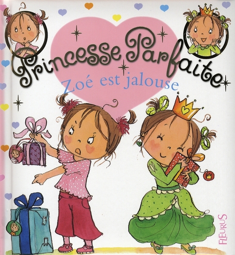 Princesse parfaite Tome 10 : Zoé est jalouse : Jacques Beaumont ...