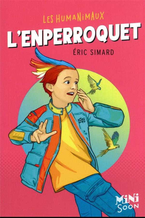 Les humanimaux - l'enperroquet : Collectif - 274852411X - Romans pour ...