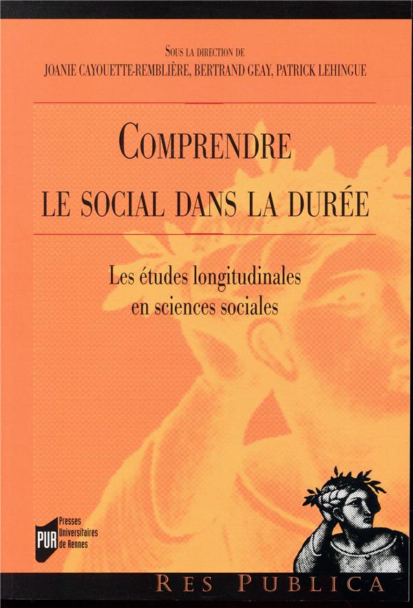 Comprendre le social dans la durée - les études longitudinales en ...