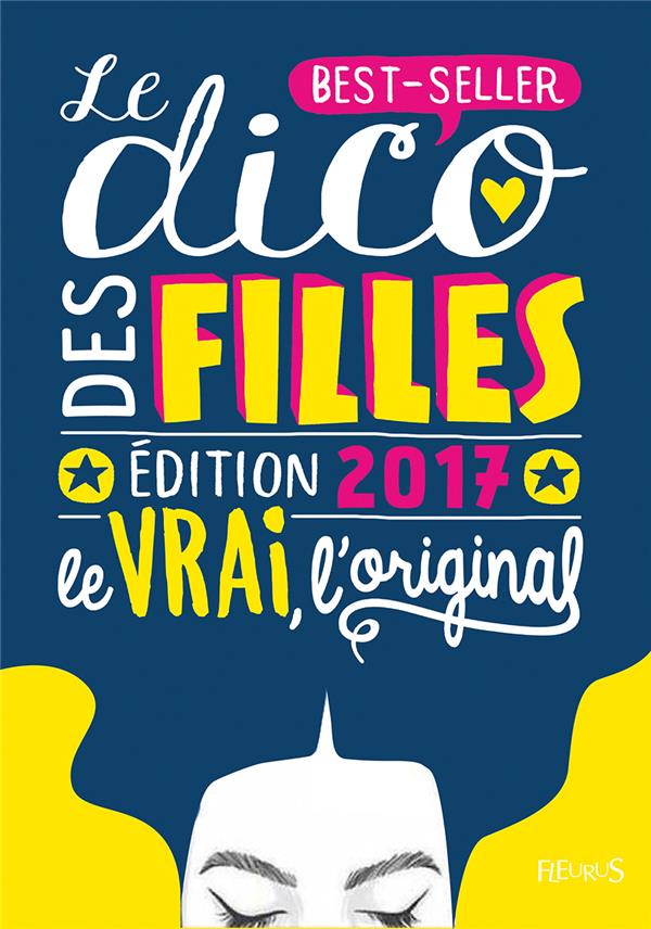Le dico des filles 2017 - le vrai, l'original- Les documentaires dès 6 ...