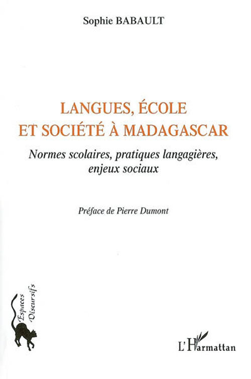 Langues, école et société à Madagascar : Normes scolaires, pratiques ...
