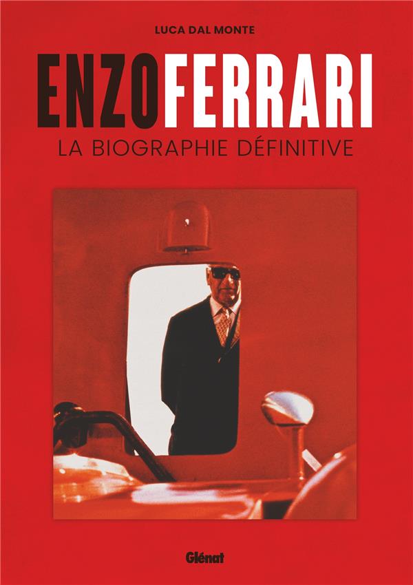 Enzo Ferrari : La biographie définitive : Luca Dal Monte - 2344064281 ...