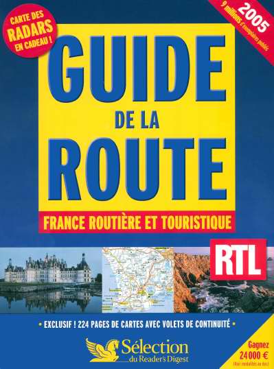 Guide de la route - france routiere et touristique (edition 2005 ...