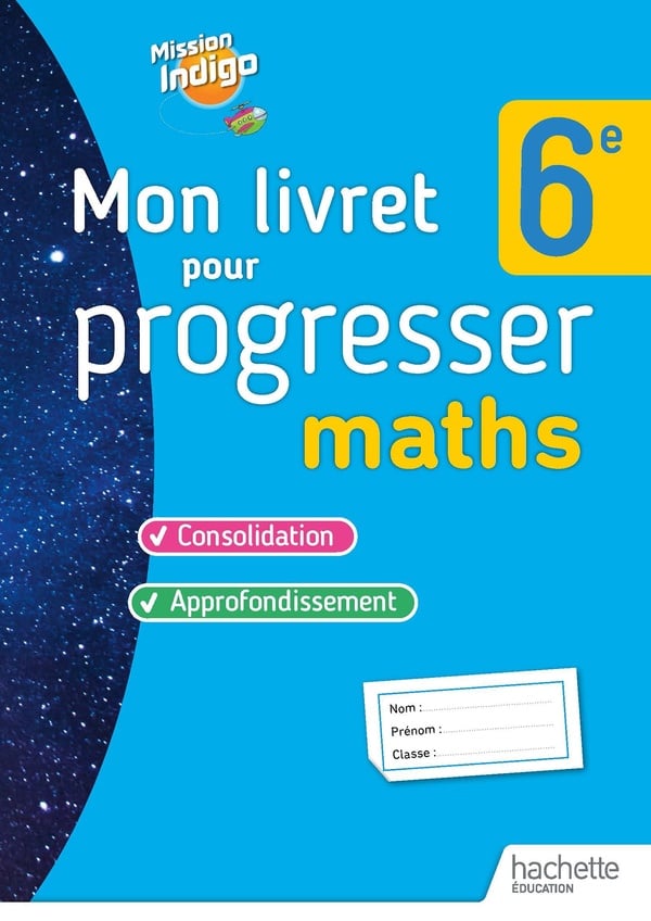 Mission indigo : maths - 6e - mon livre pour progresser : Christophe Barnet - Manuels scolaires ...