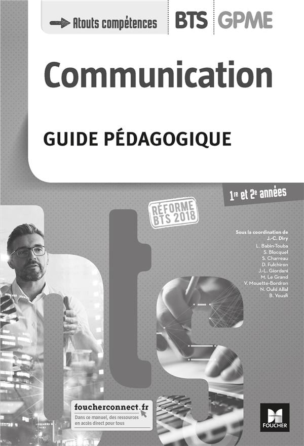 Communication - BTS 1&2 GPME - guide pédagogique (édition 2018) : Jean-Charles Diry - Manuels ...