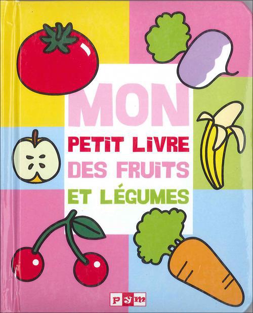 Imagier fruits et légumes : Collectif - Livres pour enfants dès 3 ans ...