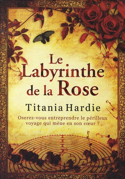 Le labyrinthe de la rose : Titania Hardie - 2754008292 - Livres pour ...