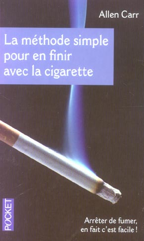 La methode simple pour en finir avec la cigarette : Allen Carr ...