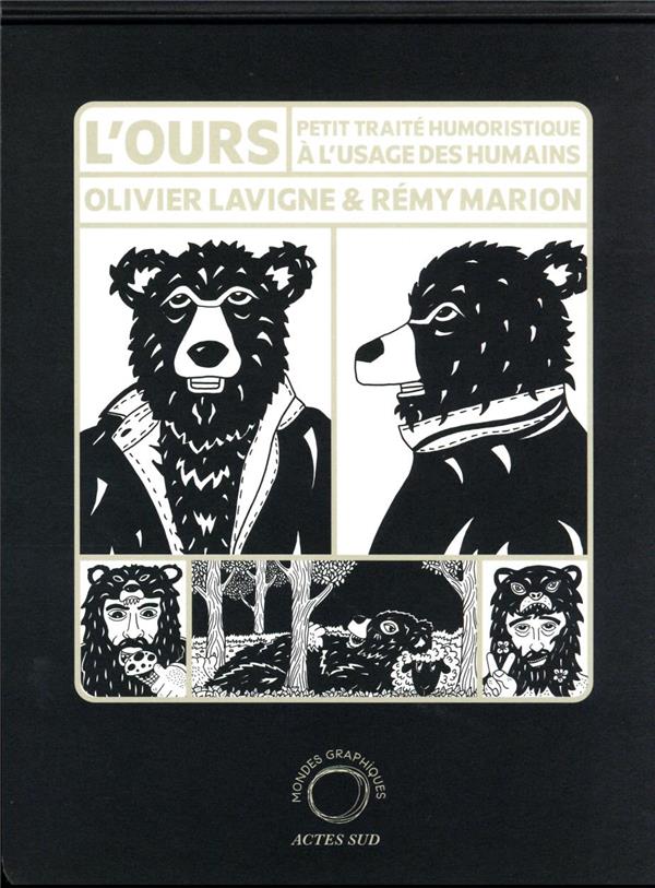 L'ours : petit traité humoristique à l'usage des humains : Rémy Marion ...