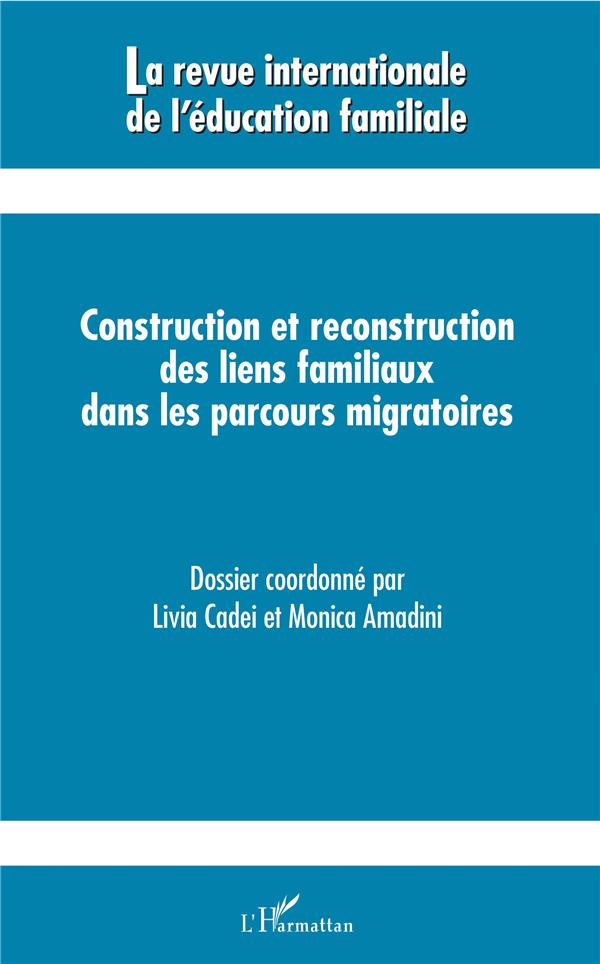 REVUE INTERNATIONALE DE L'EDUCATION FAMILIALE : construction et reconstruction des liens ...