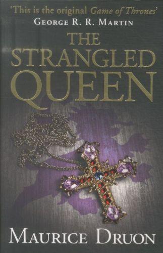 THE STRANGLED QUEEN - THE ACCURSED KINGS 2 : Maurice Druon - Romans en ...