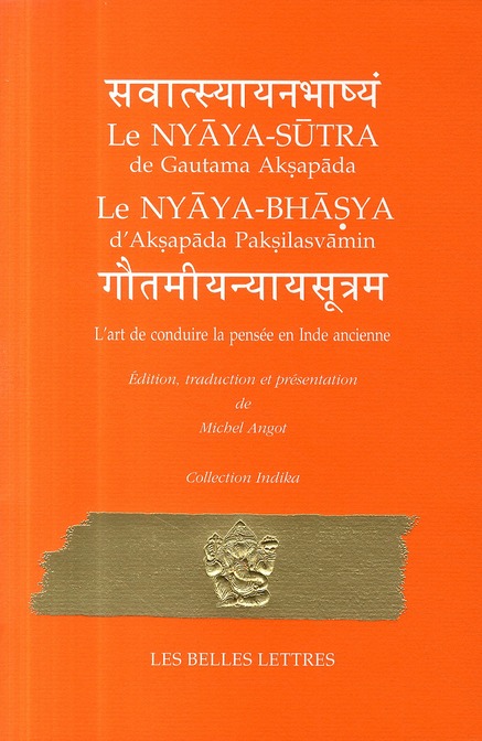 Le nyaya-sutra - l'art de conduire la pensée en Inde ancienne : Gautama ...