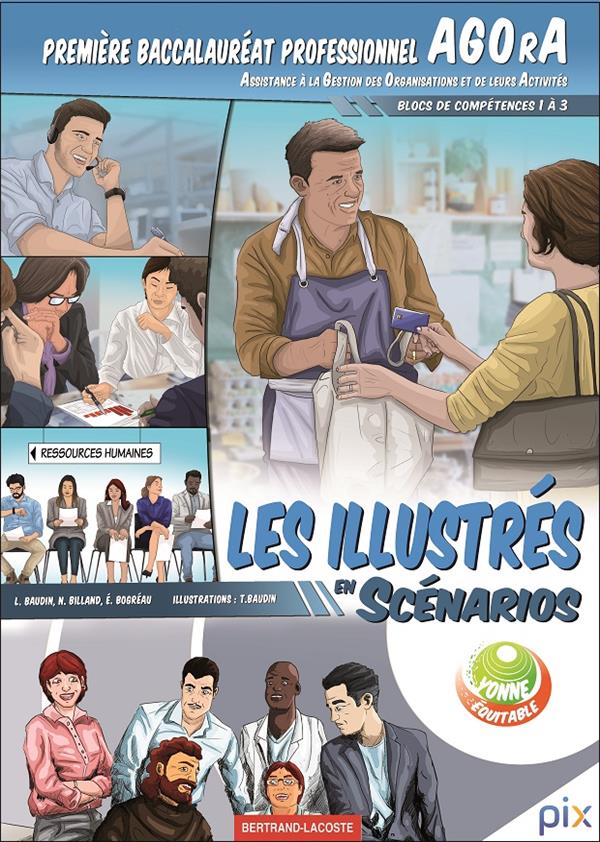 Les illustres en scenarios 1ere bac pro agora -blocs de competences 1 a 3 - les illustres en ...