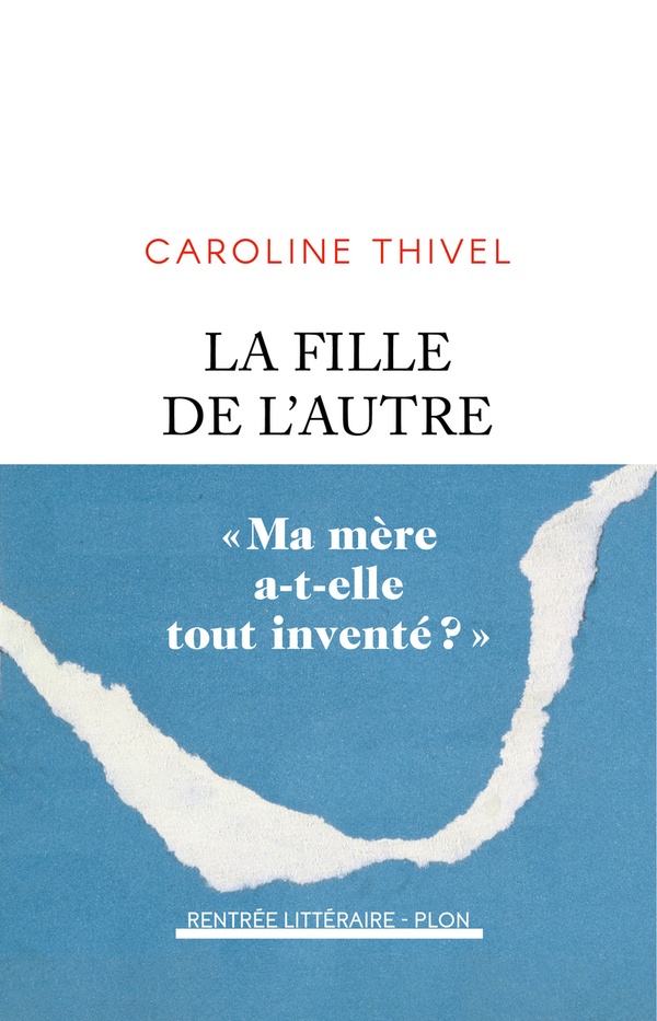 La Fille de l'autre : Caroline Thivel - 2259319882 | Cultura