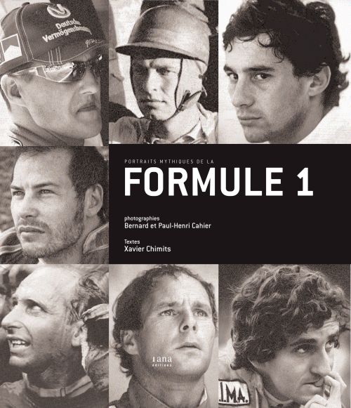 Portraits mythiques de formule 1 : Xavier Chimits, Bernard Cahier, Paul ...