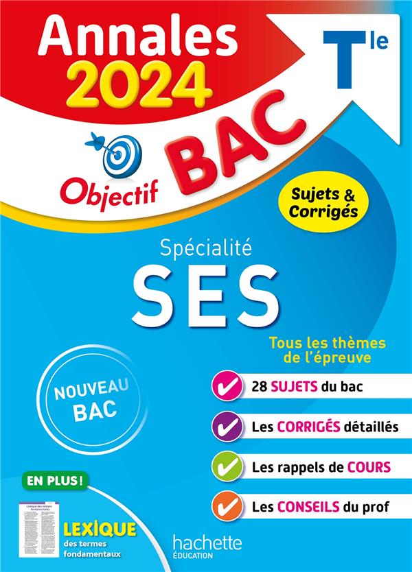 Objectif bac : spécialité SES - terminale - annales : sujets et corrigés : David Mourey,Laurent ...