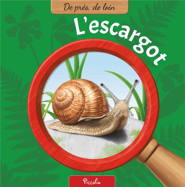 De près, de loin - l'escargot : Collectif - Livres pour enfants dès 3 ...