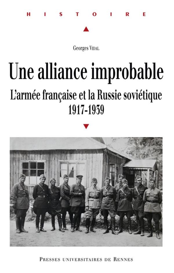 Une alliance improbable - l'armée française et la Russie soviétique ...