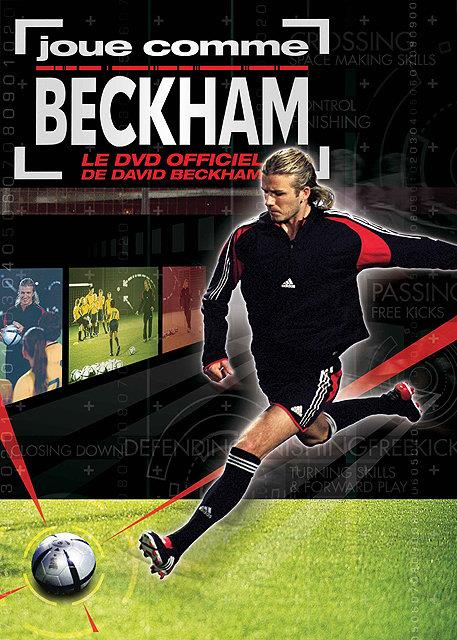 Joue comme Beckham, le DVD officiel de David Beckham - Documentaires ...