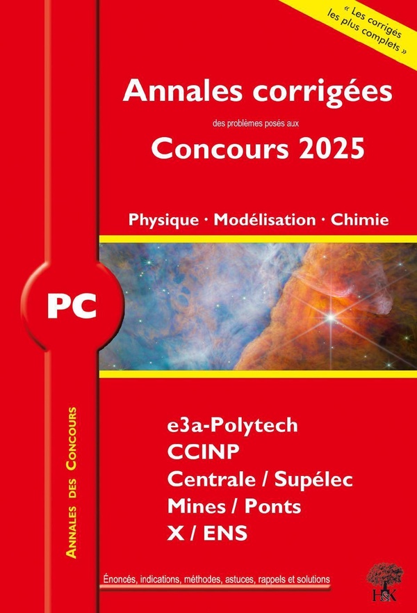 Annales des concours : Annales des Concours 2025 - PC Physique, Modélisation et Chimie ...