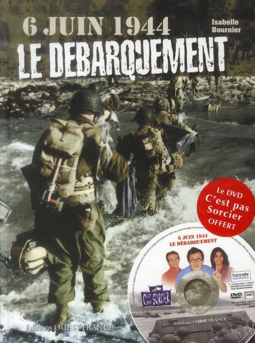 6 juin 1944 le débarquement : Isabelle Bournier - Livres jeux et d ...