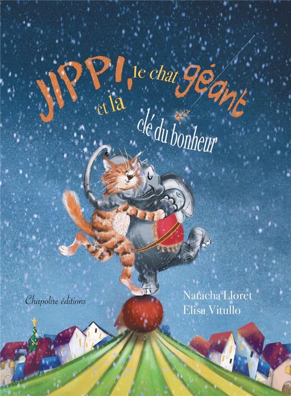 Jippi, le chat géant et la clé du bonheur : Natacha Lloret, Elisa ...