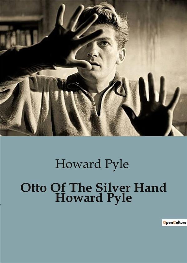 Otto Of The Silver Hand Howard Pyle | Cultura