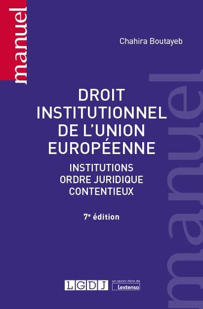 Droit institutionnel de l'union europeenne : institutions, ordre ...
