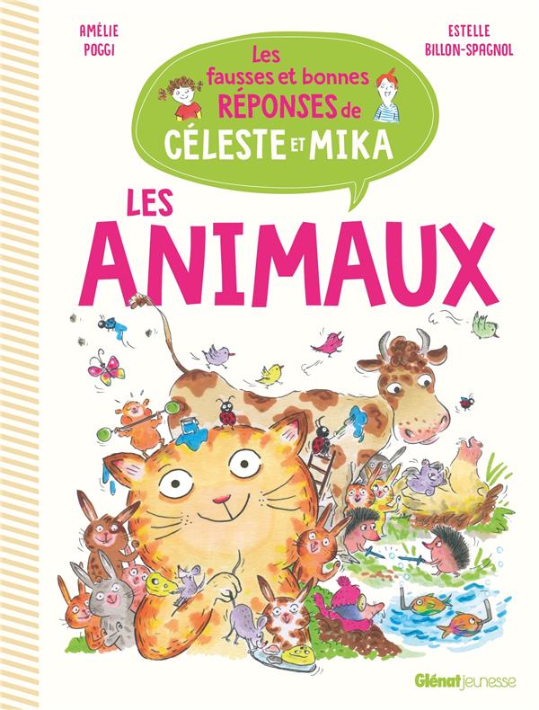 Les animaux : les fausses et bonnes réponses de Céleste et Mika ...