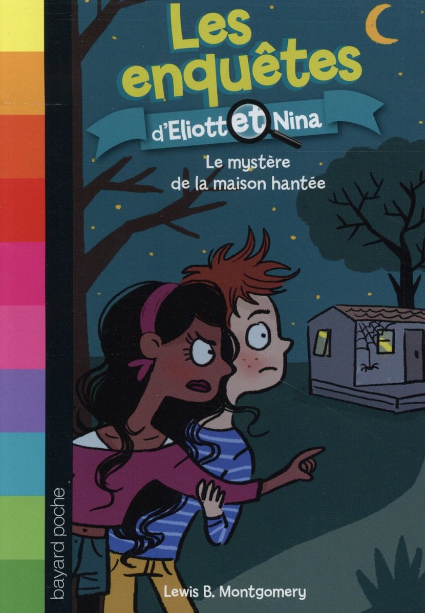 Les enquêtes d'Eliott et Nina Tome 3 : le mystère de la maison hantée ...