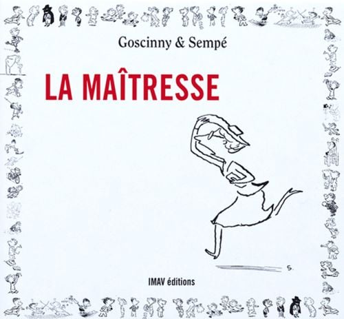 Le petit nicolas - la maîtresse : René Goscinny,Jean-Jacques Sempé ...