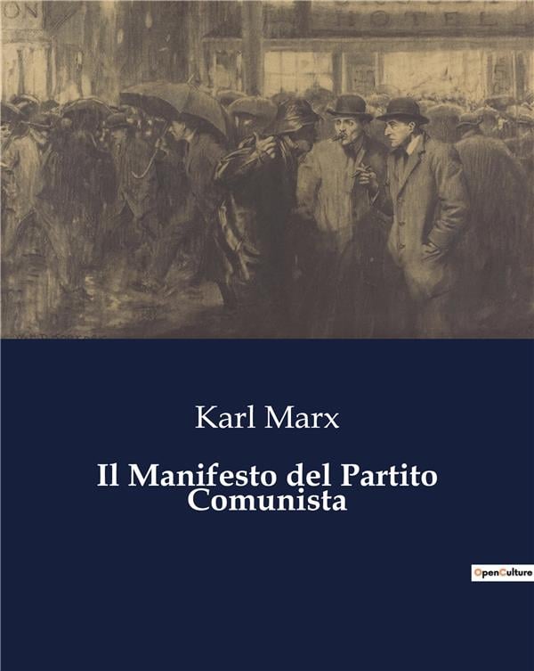 Il Manifesto del Partito Comunista : Karl Marx | Cultura