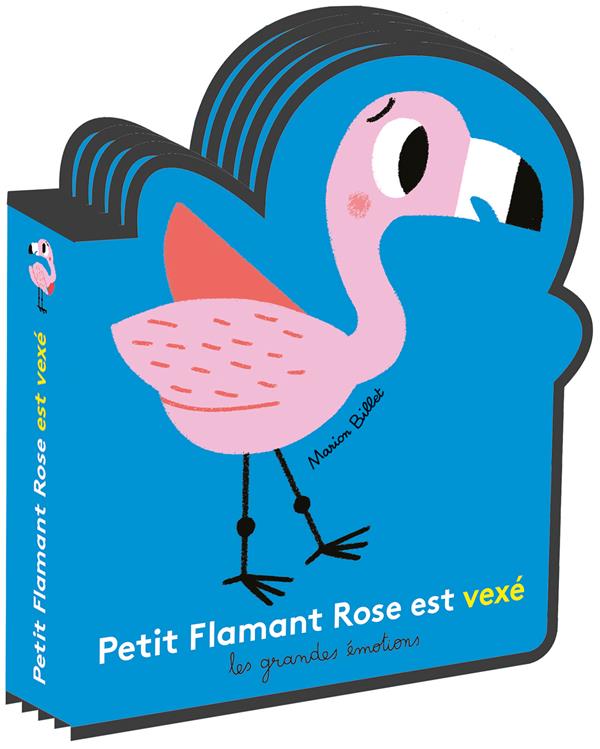 Petit flamant rose est vexé : Marion Billet - 207513216X - Livres pour ...
