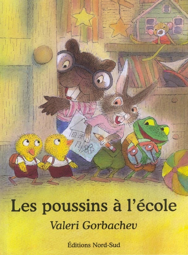 Poussins a l'ecole : Valeri Gorbachev - 3314216211 - Livres pour ...