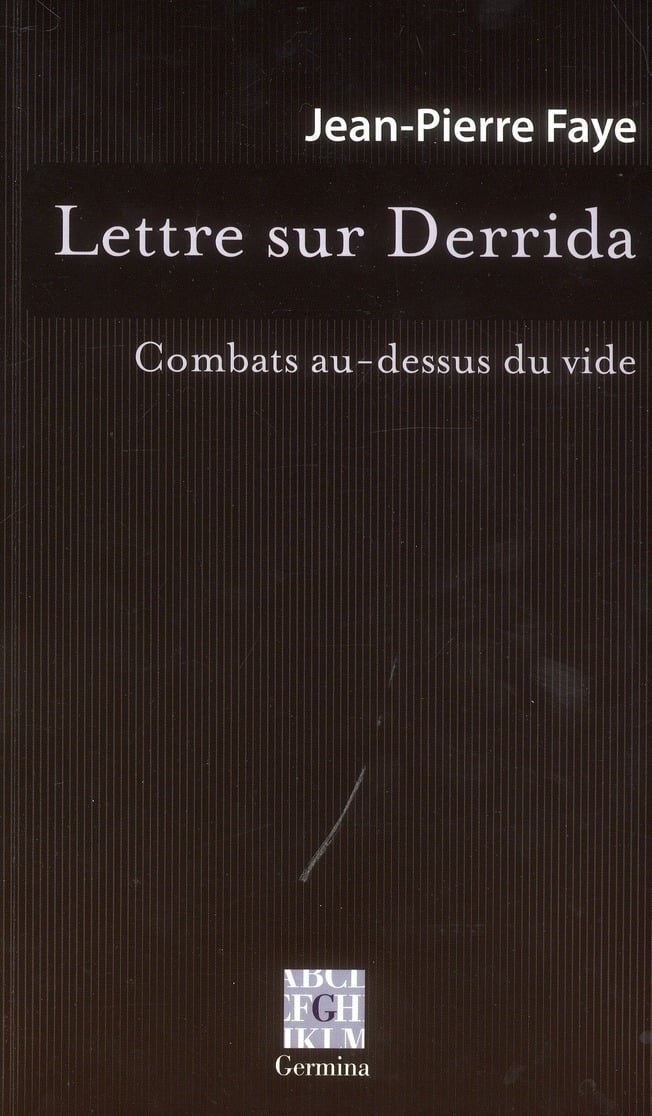 Lettre sur derrida : Jean-Pierre Faye - 2917285370 | Cultura