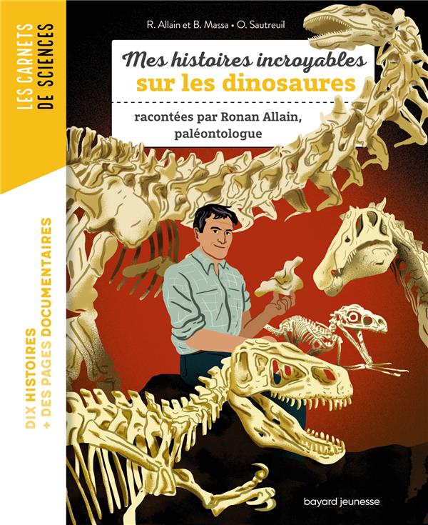 Mes histoires incroyables sur les dinosaures : Baptiste Massa,Ronan ...