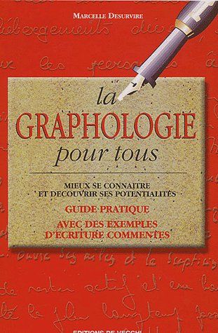 La graphologie pour tous - mieux se connaître et découvrir ses ...
