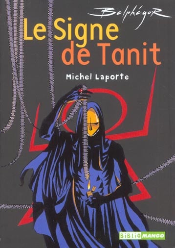 Belphégor t.3 - le signe de Tanit : Michel Laporte, Frédéric Bézian ...