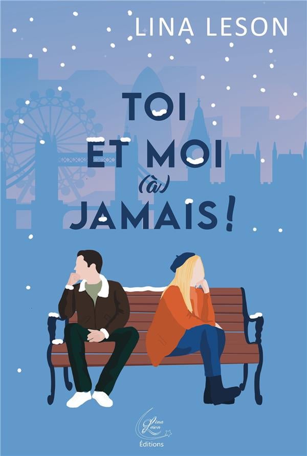 Toi et moi (à) jamais ! : Lina Leson - Romance | Cultura