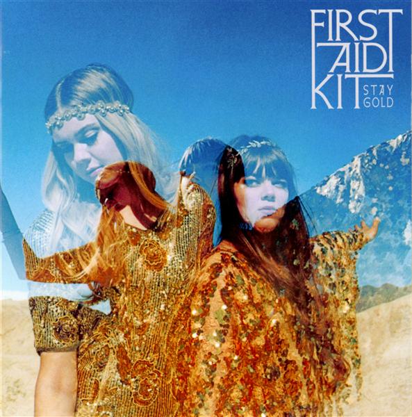 Stay gold : First Aid Kit - Blues - Country - Jazz - Blues - Country ...