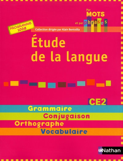Par mots et par phrases - étude de la langue - ce2 - grammaire ...