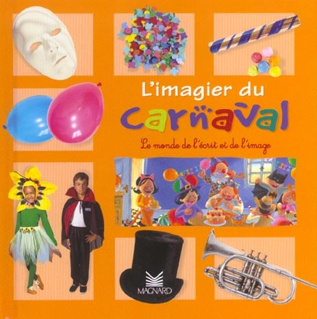 Le carnaval - l'imagier du carnaval - grande section - Livres jeux et d ...